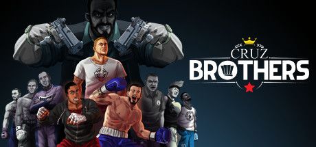 Cruz Brothers (2017) - MobyGames