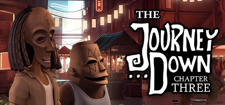 The Journey Down: Chapter Three (2017) - MobyGames