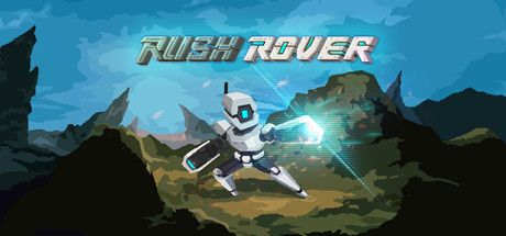 Rush Rover (2016) - MobyGames