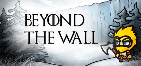 Beyond the Wall (2017) - MobyGames