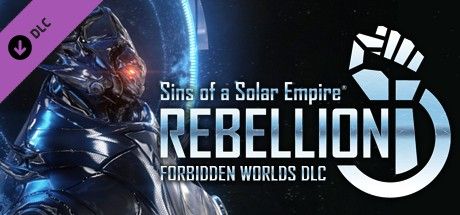 Sins of a Solar Empire: Rebellion - Forbidden Worlds (2012) - MobyGames
