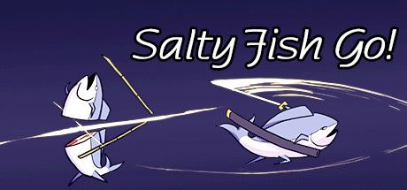 Salty Fish Go! (2017) - MobyGames