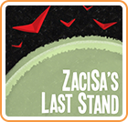 ZaciSa's Last Stand media - MobyGames