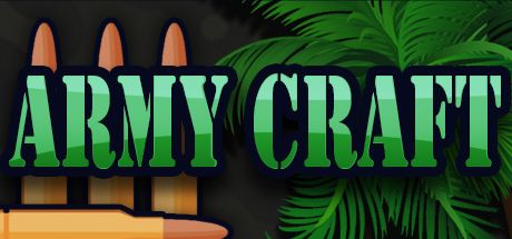 Army Craft (2017) - MobyGames