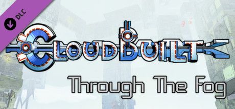 Cloudbuilt: Through the Fog (2014) - MobyGames