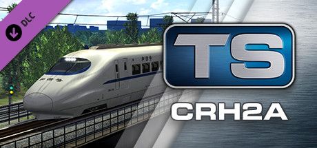 Train Simulator: CRH2A (2018) - MobyGames