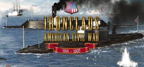 Ironclads: American Civil War (2010) - MobyGames
