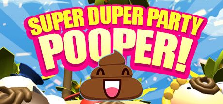 Super Duper Party Pooper! (2016) - MobyGames