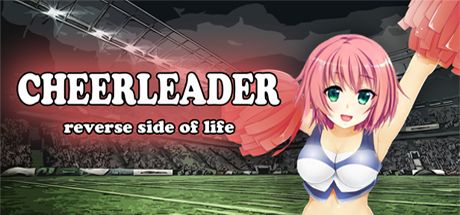 Cheerleader: Reverse Side of Life (2018) - MobyGames