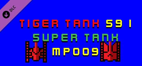 Tiger Tank 59 I: Super Tank - MP009 (2021) - MobyGames