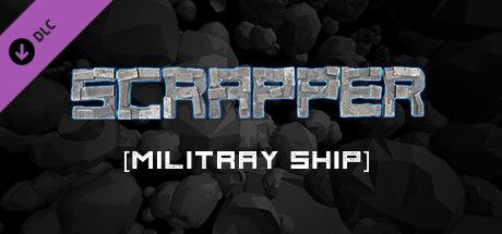 Scrapper: Military Ship (2018) - MobyGames