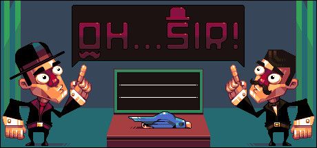 Oh...Sir! Prototype (2015) - MobyGames