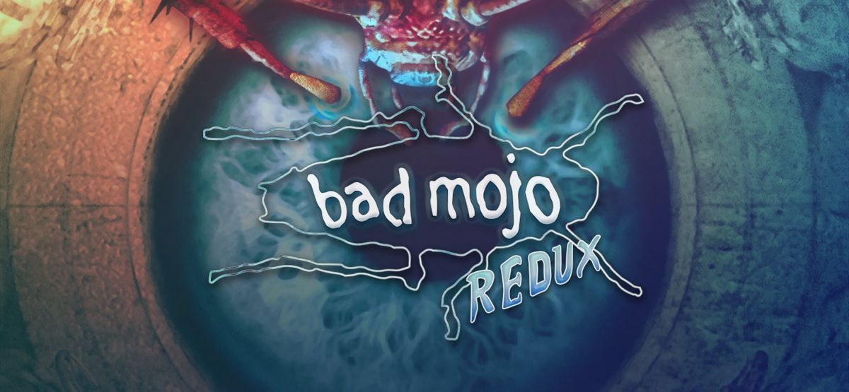 Bad Mojo: Redux cover or packaging material - MobyGames