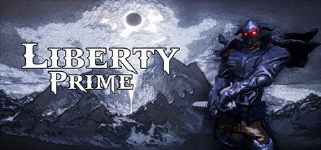 Liberty Prime (2018) - MobyGames