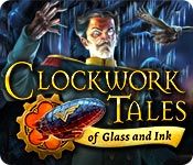 Clockwork Tales: Of Glass and Ink (2013) - MobyGames