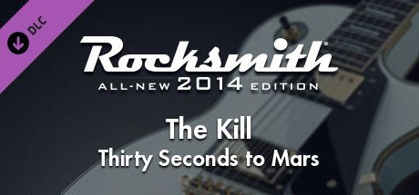 Rocksmith: All-new 2014 Edition - Thirty Seconds to Mars: The Kill ...