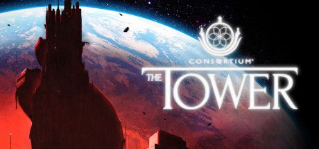 Consortium: The Tower (2017) - MobyGames