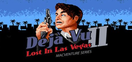 Déjà Vu II: Lost in Las Vegas - MacVenture Series (2015) - MobyGames