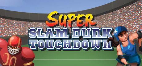 Super Slam Dunk Touchdown (2015) - MobyGames