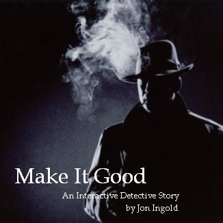Make It Good (2009) - MobyGames