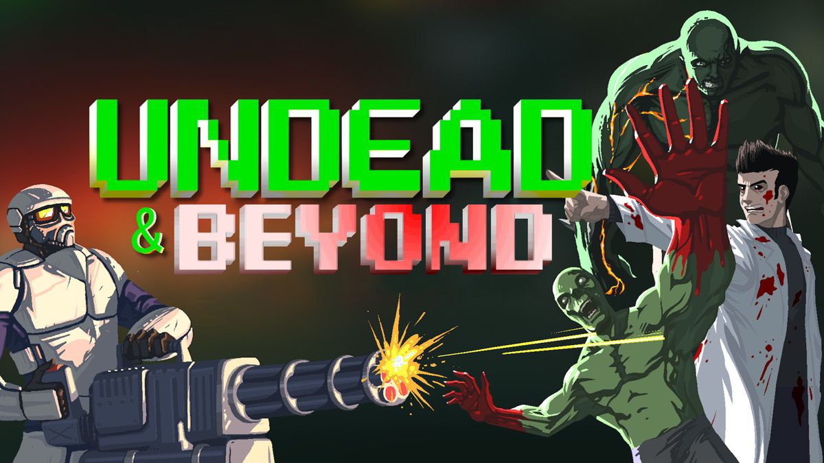 Undead & Beyond - MobyGames