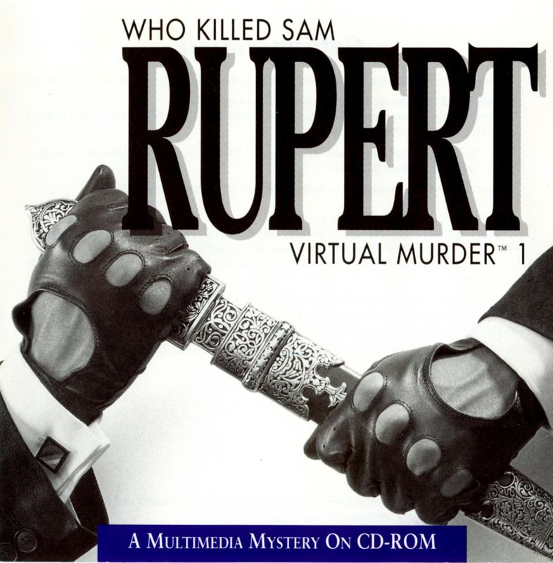 Who Killed Sam Rupert: Virtual Murder 1 (1993) - MobyGames
