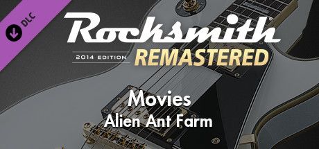 Rocksmith 2014 Edition: Remastered - Alien Ant Farm: Movies (2018 ...
