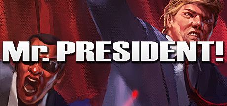Mr. President! (2016) - MobyGames