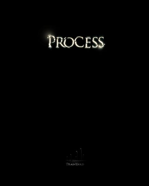 Process (2011) - MobyGames