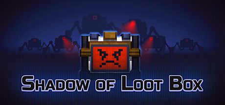 Shadow of Loot Box - MobyGames