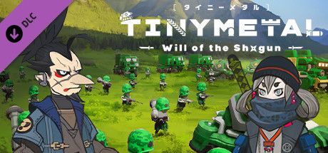 Tiny Metal: Will of the Shogun (2020) - MobyGames