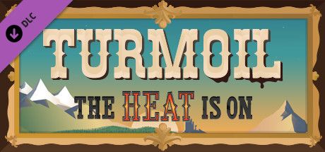 Turmoil: The Heat Is On (2018) - MobyGames