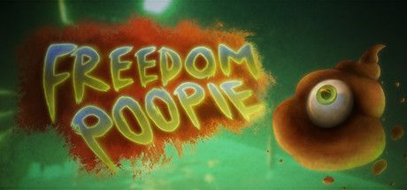 Freedom Poopie (2015) - MobyGames