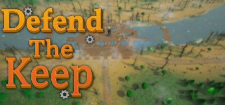 Defend The Keep (2019) - MobyGames