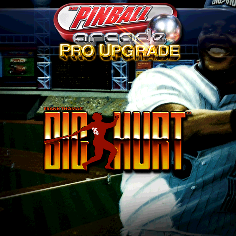The Pinball Arcade: Pro Upgrade - Frank Thomas' Big Hurt media - MobyGames