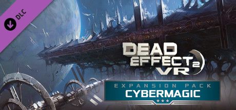 Dead Effect 2 VR: Cybermagic (2019) - MobyGames