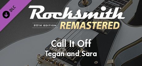Rocksmith 2014 Edition: Remastered - Tegan and Sara: Call It Off (2019 ...