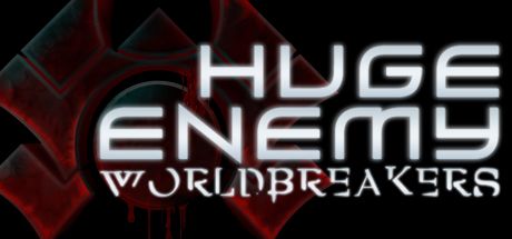Huge Enemy: Worldbreakers (2018) - MobyGames