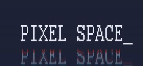 Pixel Space_ (2015) - MobyGames