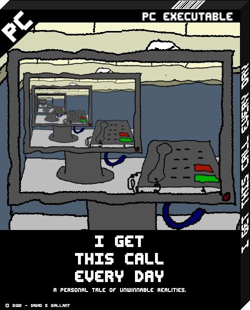 I Get This Call Every Day (2012) - MobyGames