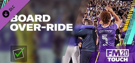 FM 20 Touch: Board-Override (2019) - MobyGames