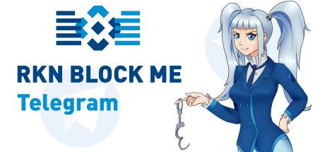 RKN Block Me: Telegram (2019) - MobyGames