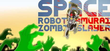 Space Robot Samurai Zombie Slayer (2015) - MobyGames