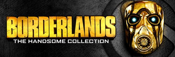 Borderlands: The Handsome Collection (2017) - MobyGames
