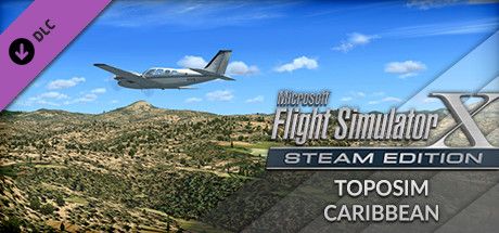 Microsoft Flight Simulator X: Steam Edition - Toposim Caribbean (2017) - MobyGames