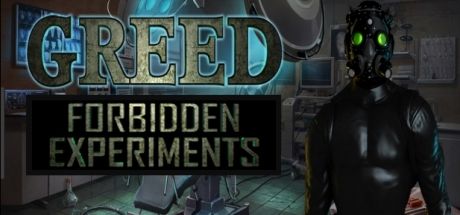 Greed: Forbidden Experiments (2015) - MobyGames