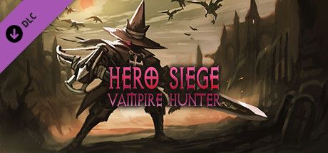 Hero Siege: Vampire Hunter (2019) - MobyGames