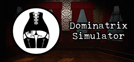 Dominatrix Simulator: Threshold (2018) - MobyGames