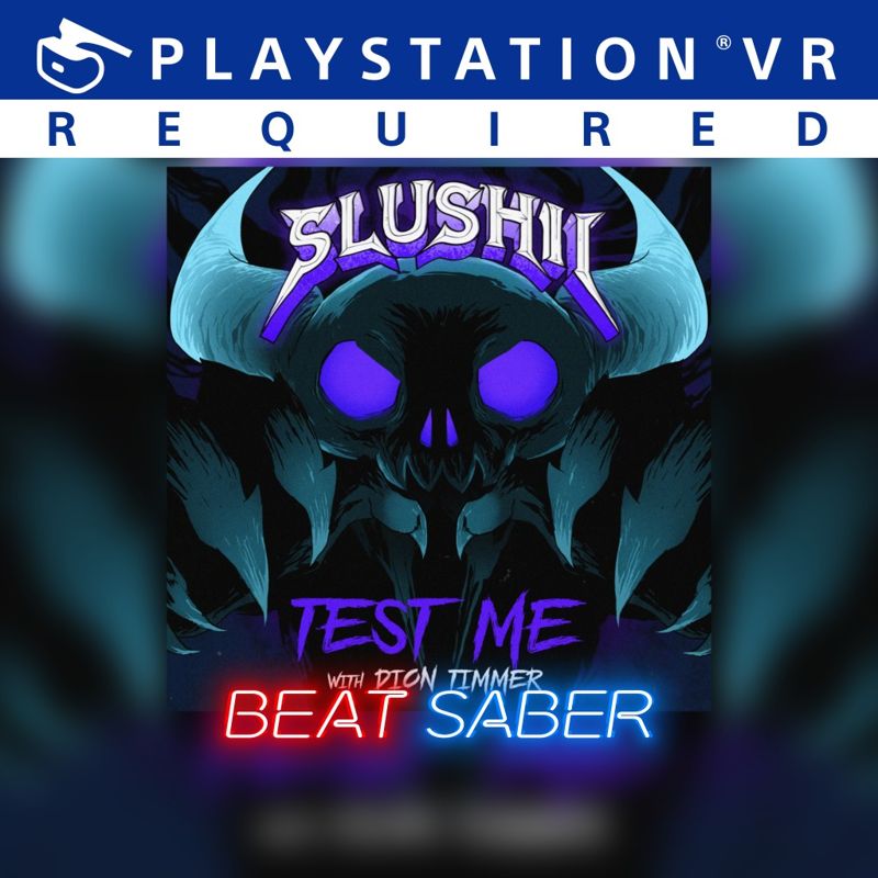 Beat Saber: Slushii & Dion Timmer - Test Me cover or packaging material ...