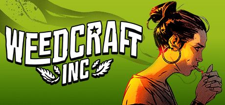Weedcraft Inc (2019) - MobyGames